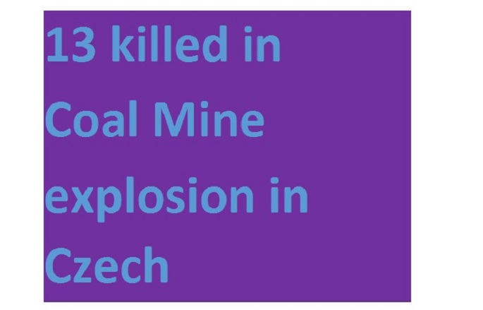 Death toll of Czech coal mine explosion rises to 13